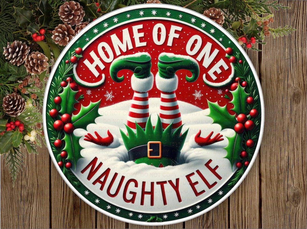 Naughty Elf Wreath Sign, Home of One Naughty Elf Sign, Xmas Elf, Xmas ...