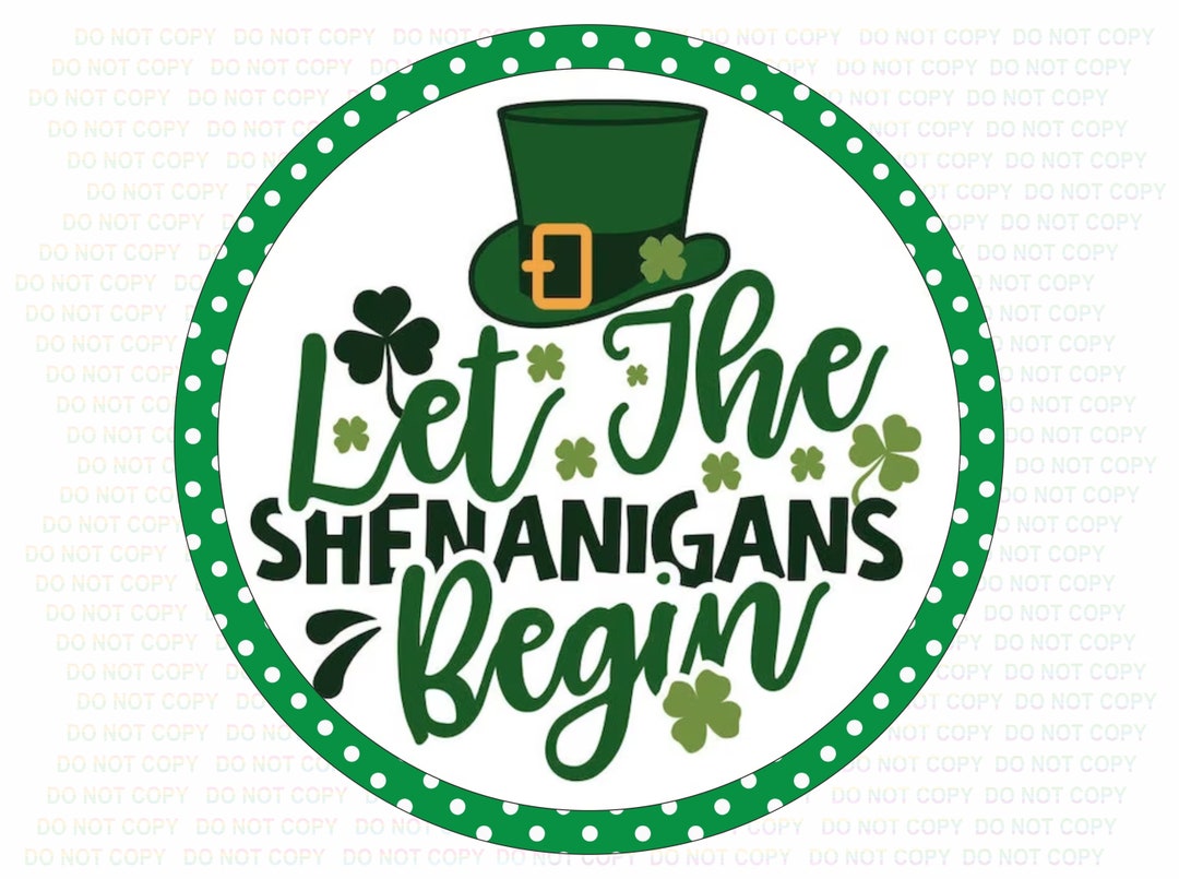 Let the Shenanigans Begin, St Patricks Day Wreath Sign, Happy St ...