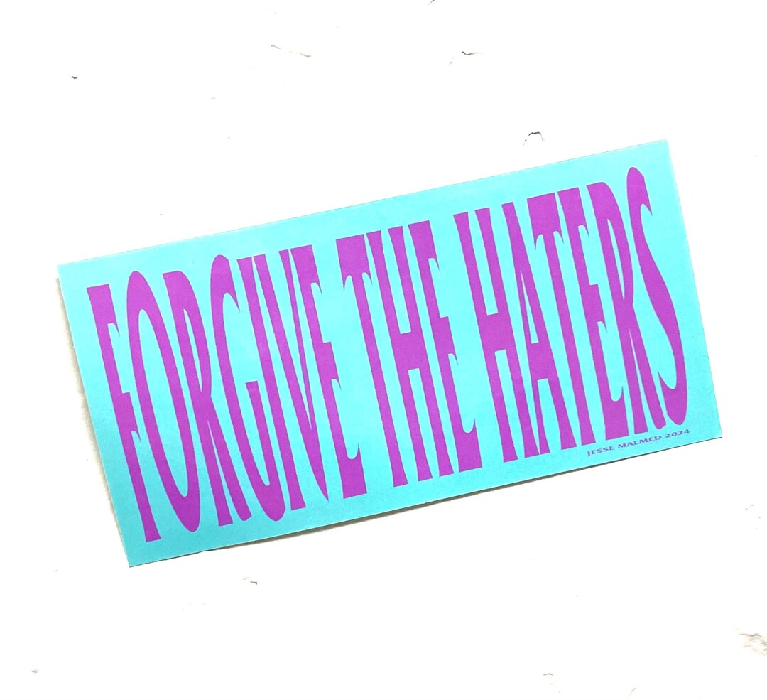 FORGIVE THE HATERS Bumper Sticker - Etsy