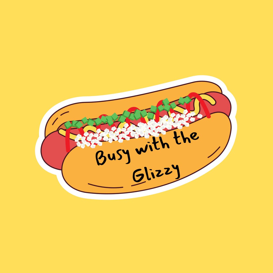 Busy With the Glizzy Sticker,food Pun,funny Hotdog Sticker W/ketchup ...