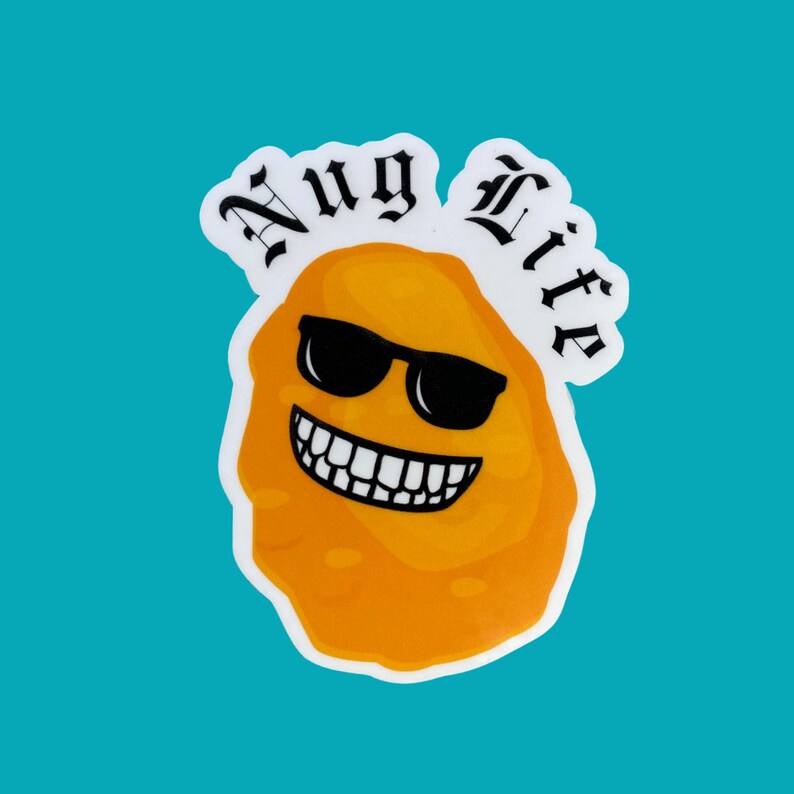 Funny Chicken Nugget Sticker, Nug Life Happy Face With Sunglasses ...