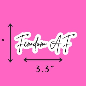 Femdom AF Sticker, Waterproof Vinyl Decal, Glossy, Small Kinky Gift for ...