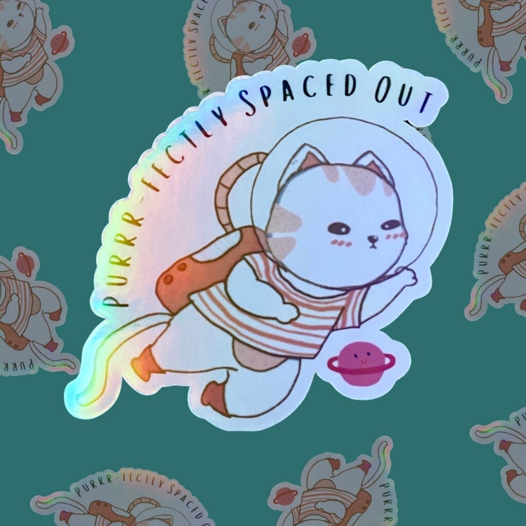 Purrrfectly Spaced Out Astronaut Cat Holographic Sticker, Water ...