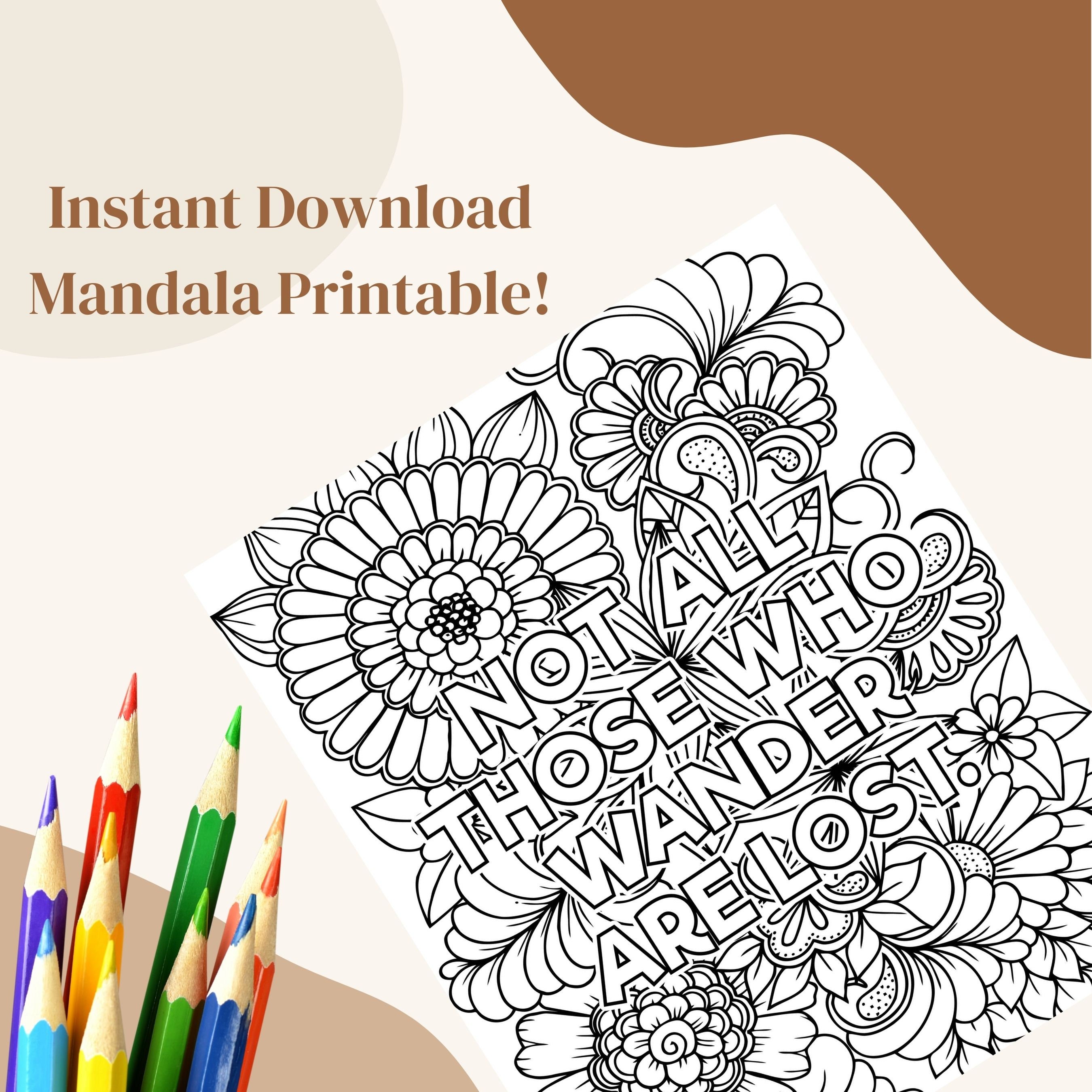 Positive Quote Mandala Style Printable Coloring Page Not All Those Who ...