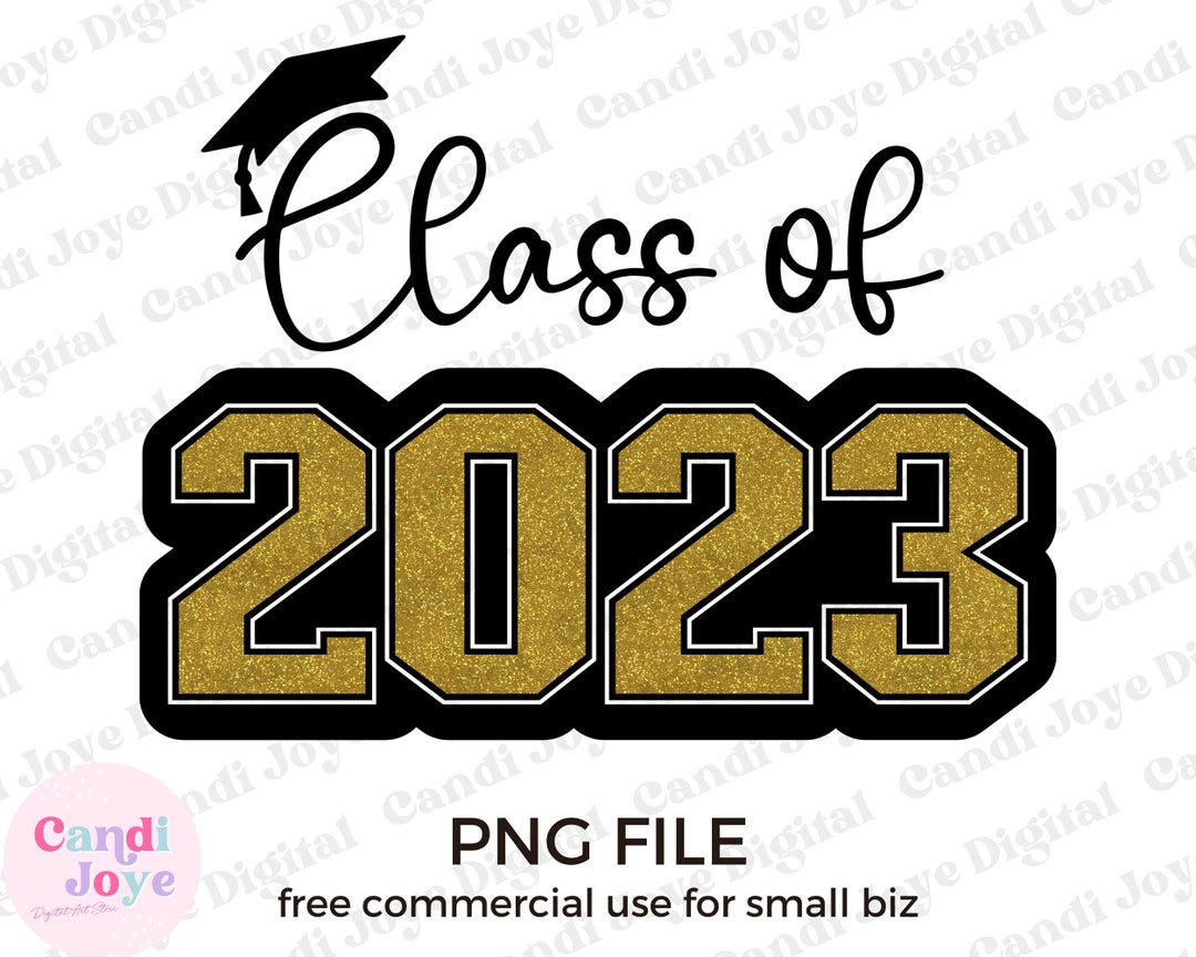 Class of 2023 PNG Graduation PNG Senior 2023 Class of - Etsy