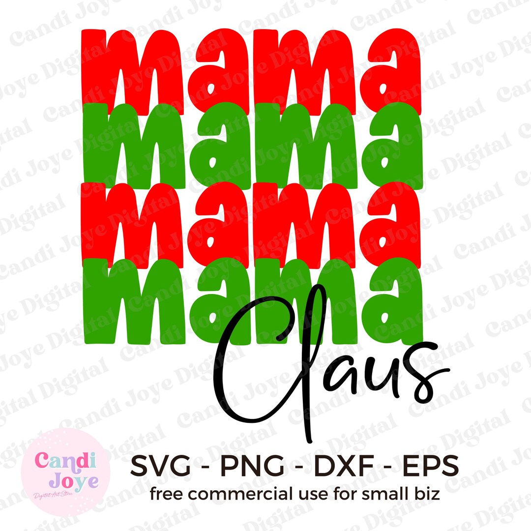 Mama Claus Svg Christmas Svg Christmas Png Mama Claus Sublimation