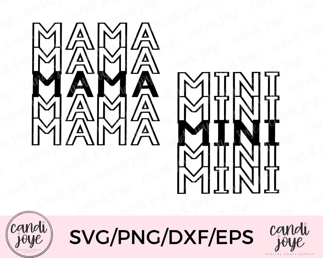 Mama and Mini SVG Mama and Mini PNG Mama Shirt SVG Girl Mom Svg Boy Mom ...