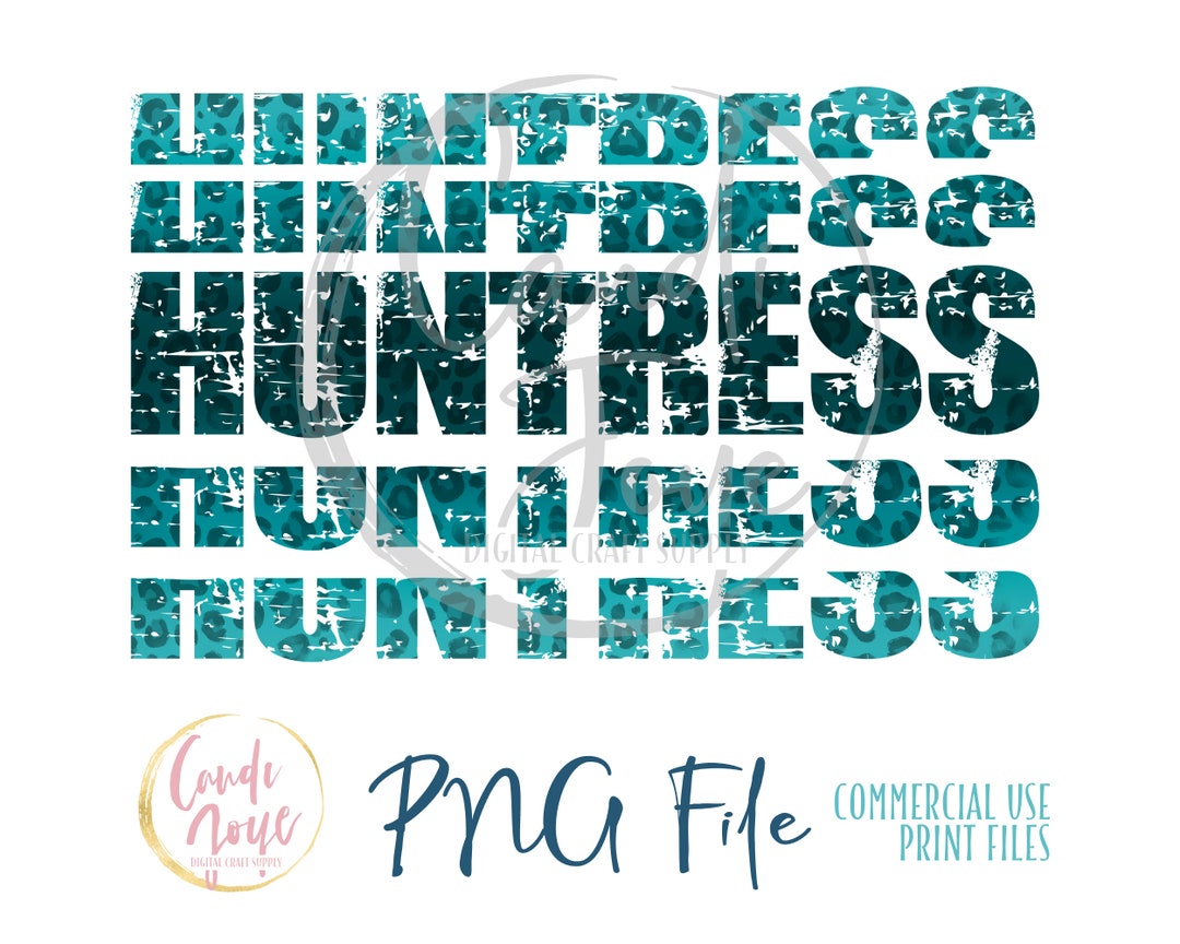 Huntress PNG - Girl Hunting PNG - Leopard Print Sublimation Design ...