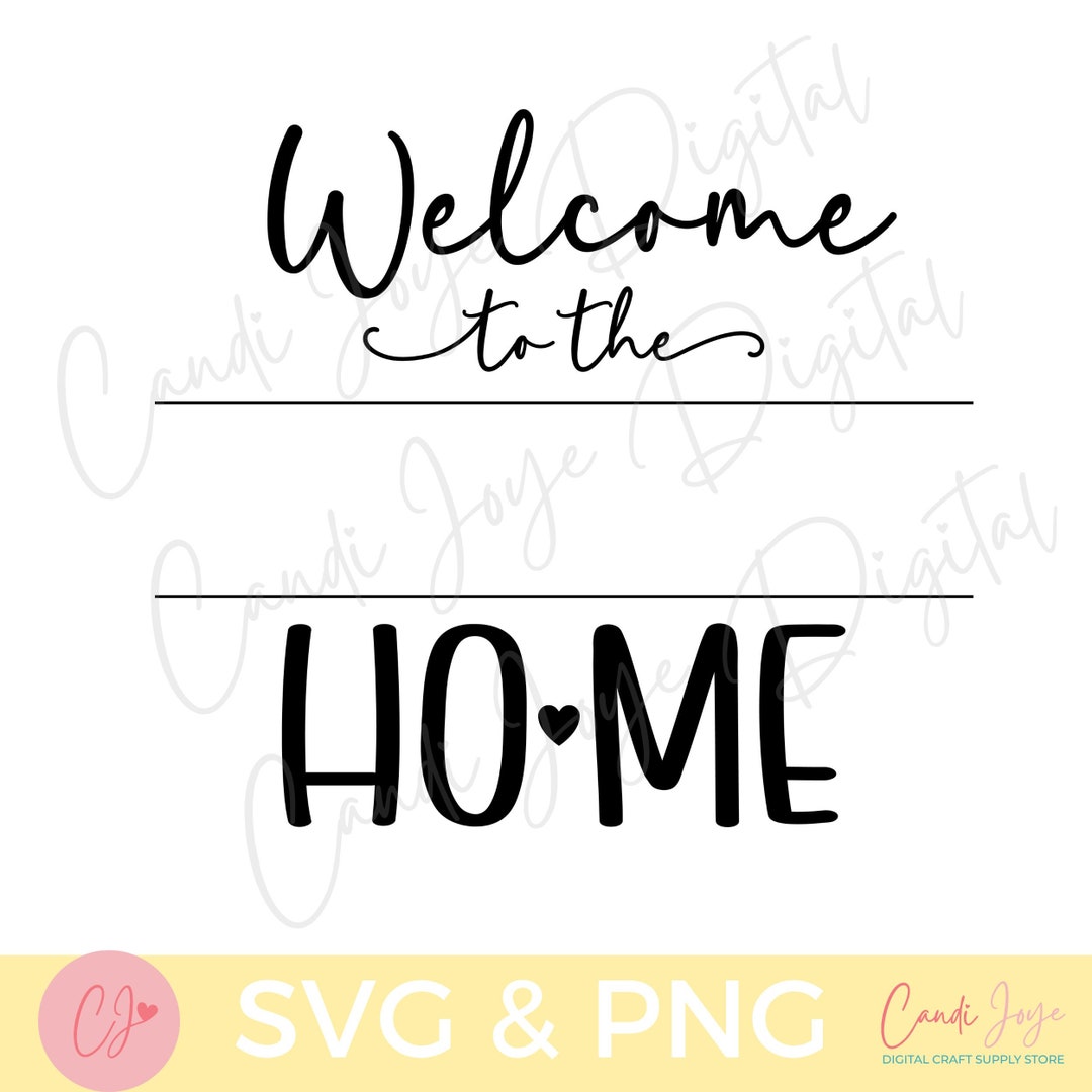 Welcome Home SVG Door Hanger SVG Welcome Sign PNG Family Door Sign Cut ...