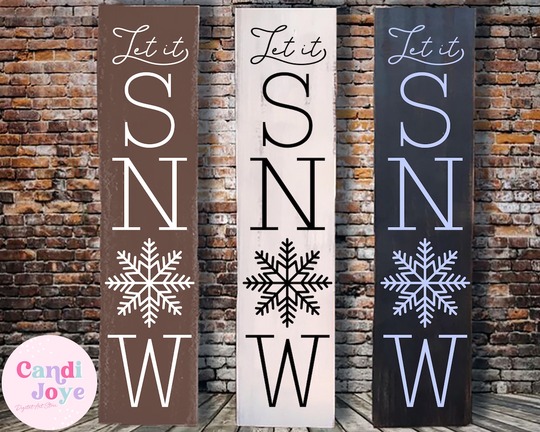 Let It Snow SVG Porch Sign SVG Let It Snow PNG Farmhouse Sign Svg ...