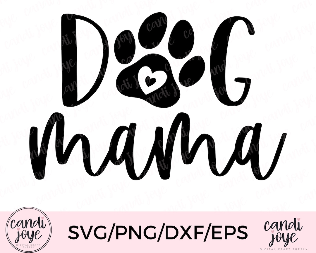 Dog Mama SVG Paw Print SVG Dog Mama Sublimation PNG Dog Mama Shirt ...
