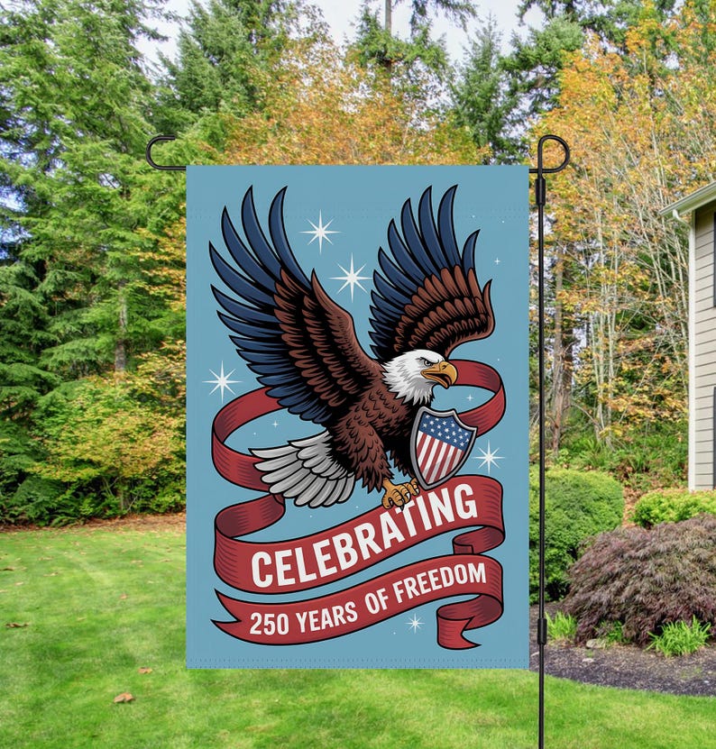 Celebrating 250 Years of Freedom Garden Flag, Bald Eagle Patriotic USA ...