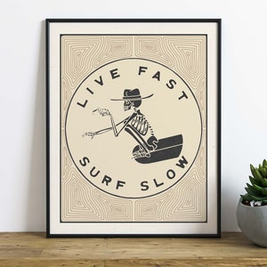 Live Fast Surf Slow Art Print Surf Art Vintage Inspired Art Boho Art ...