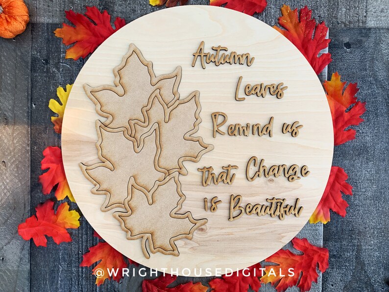 Autumn Leaves Remind Us That Change is Beautiful - Seasonal Sign Making ...