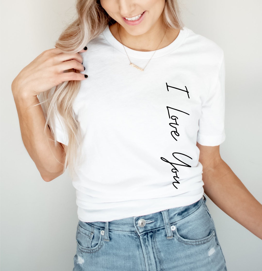 I Love You Shirt, Handwritten Design, Love Graphic Tee, Minimalist ...