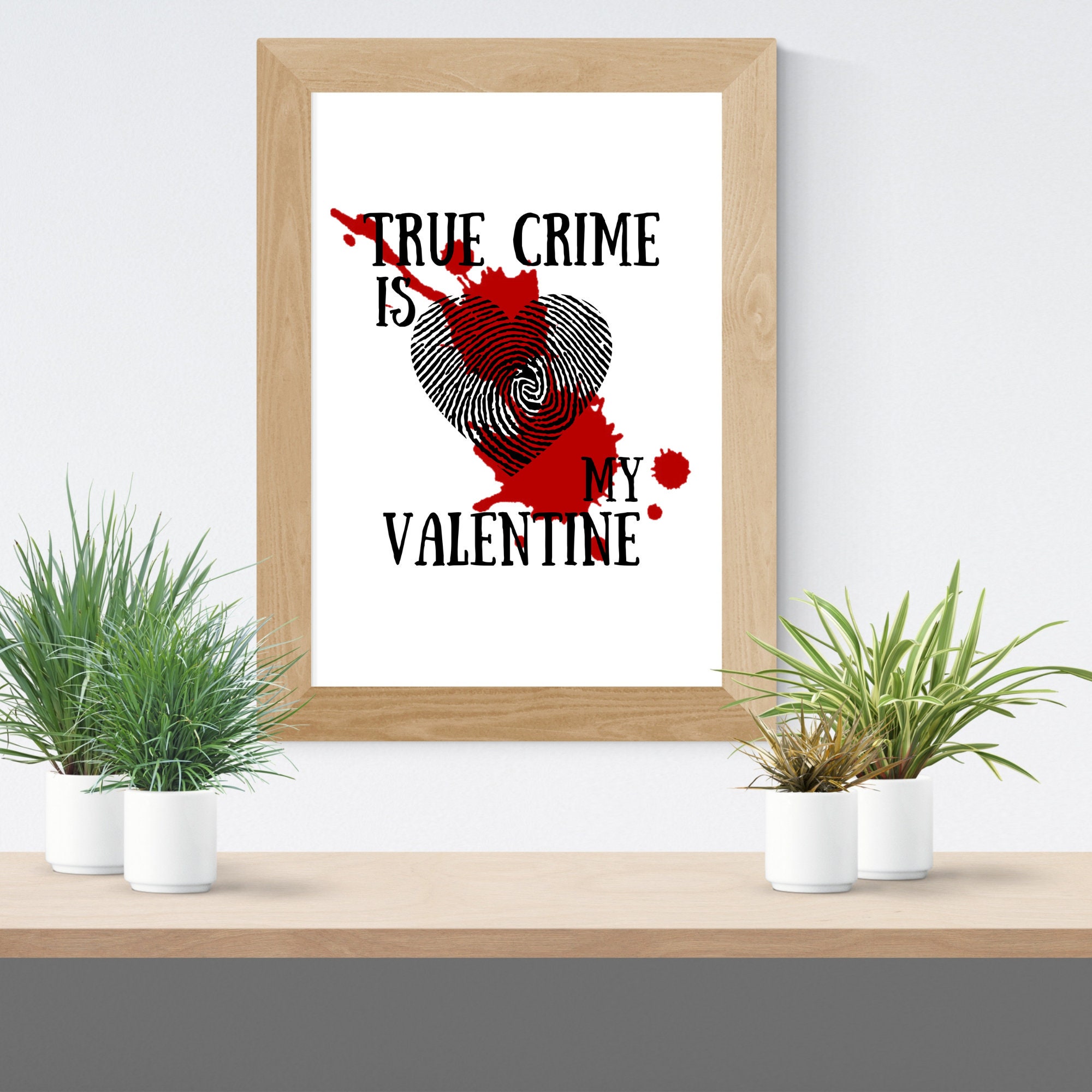 Digital Download True Crime Valentine Printable Wall Art Printable PDF ...