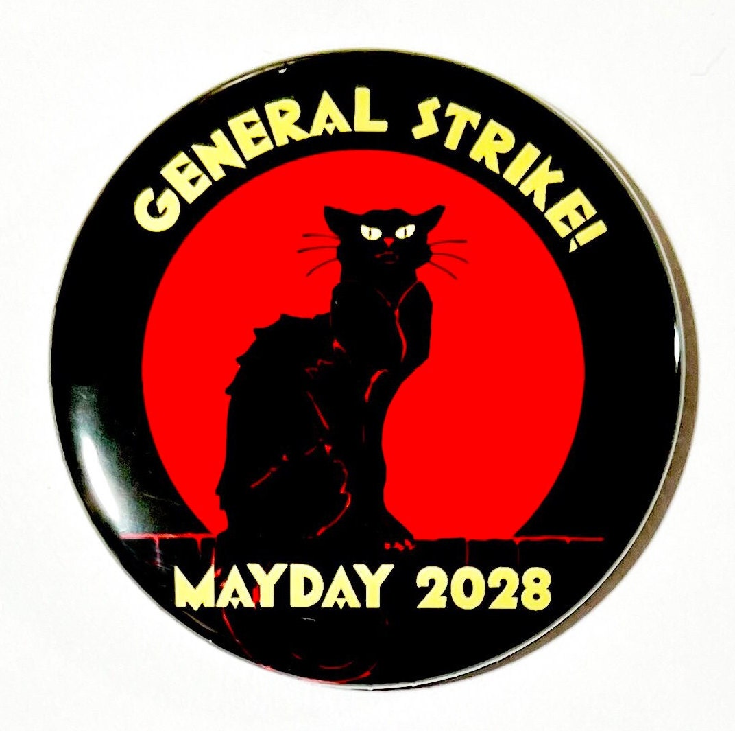 GENERAL STRIKE! 2028 - Black Cat Sabo Kitty Sabo Tabby IWW 2-1/4 ...