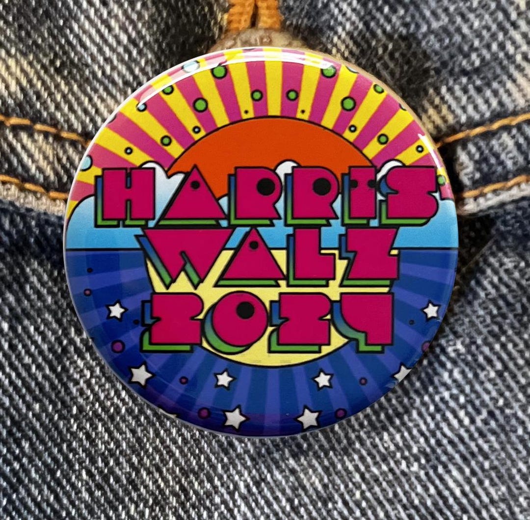 Kamala Harris / Tim Walz 2024 Peter Max Style 1-3/4” Diameter Pinback ...