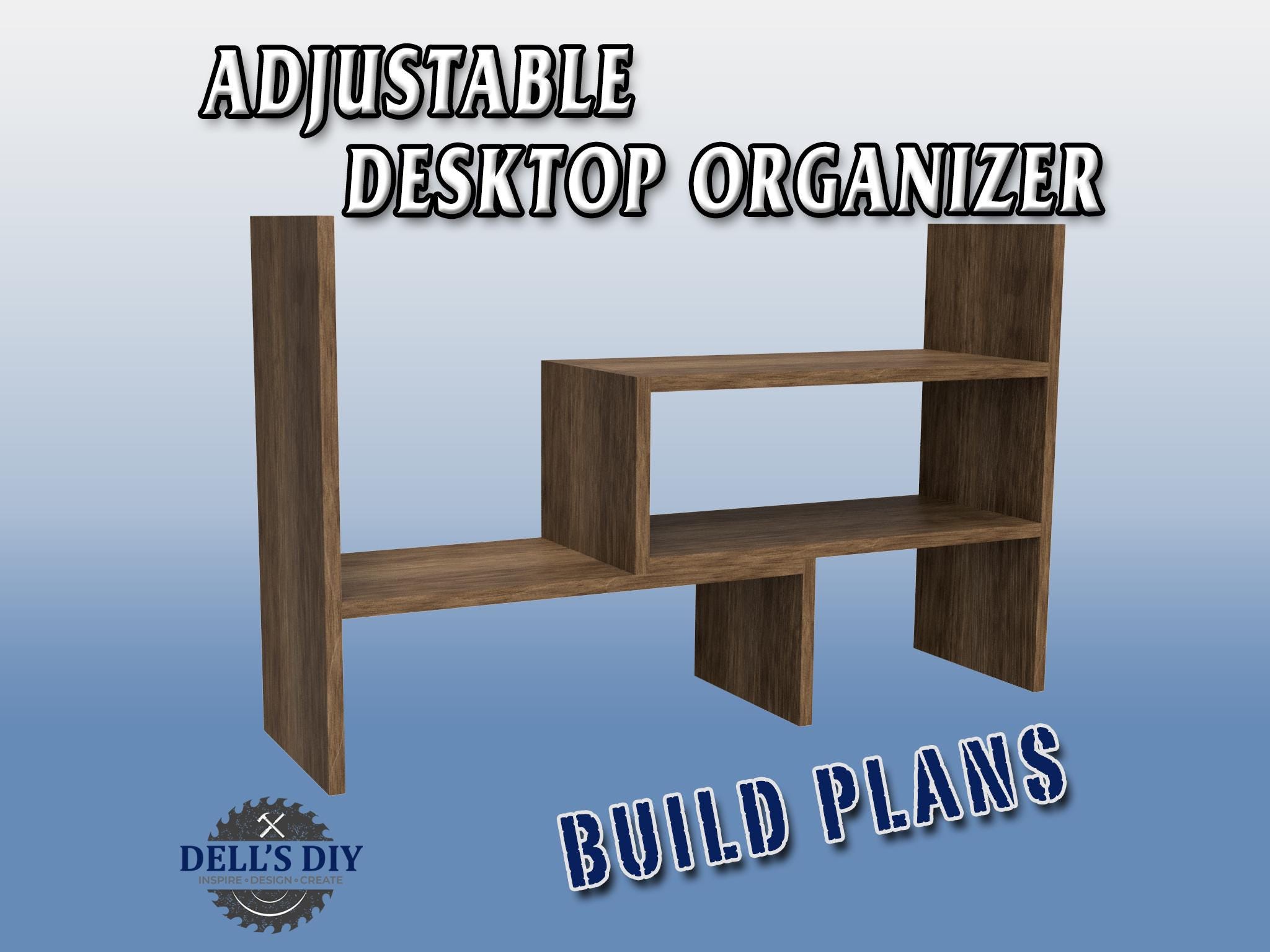 Adjustable Desktop Organizer - Digital Build Plans - Etsy
