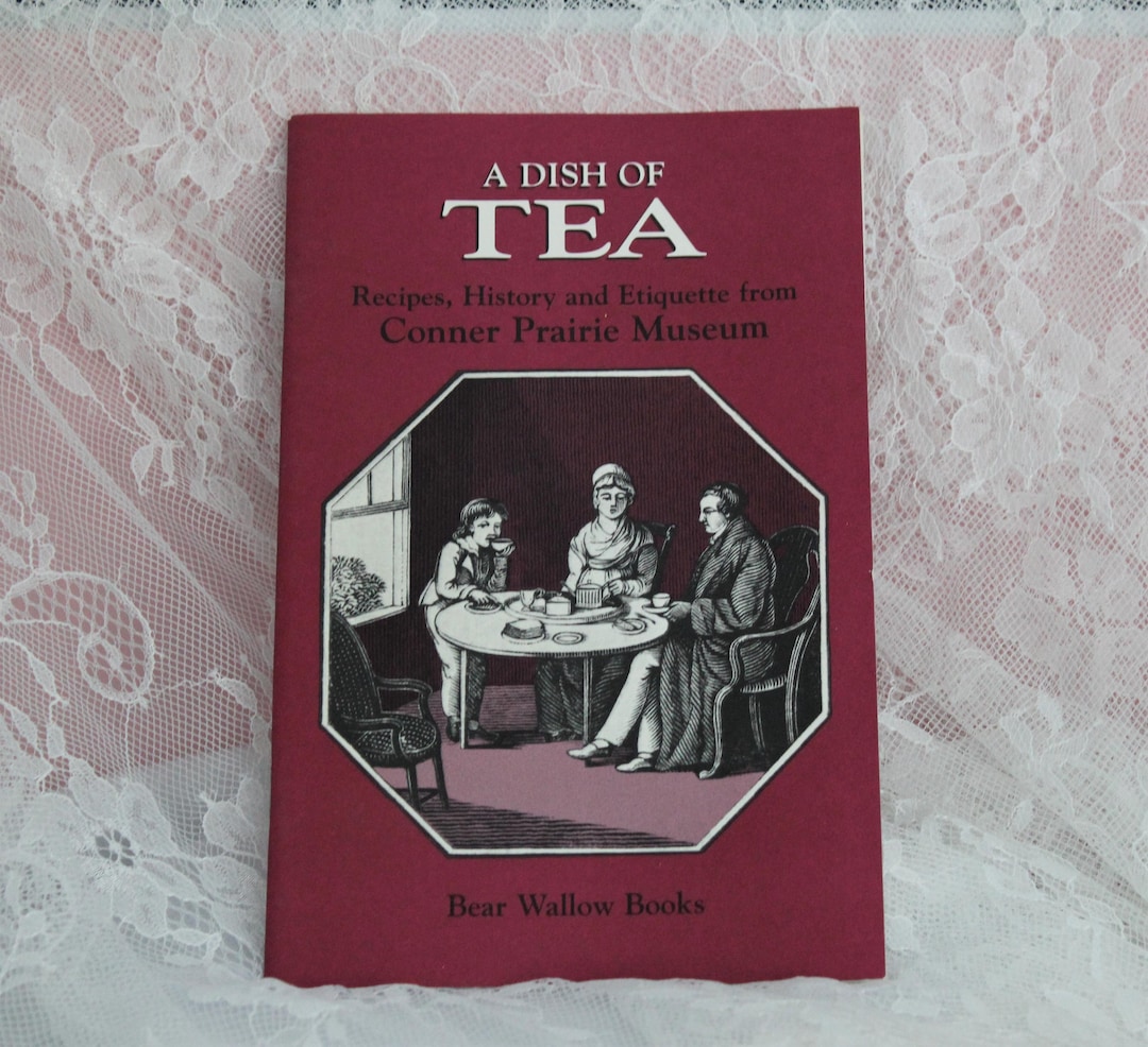 A Dish of Tea From Conner Prairie Museum Historical Tea Culture ...