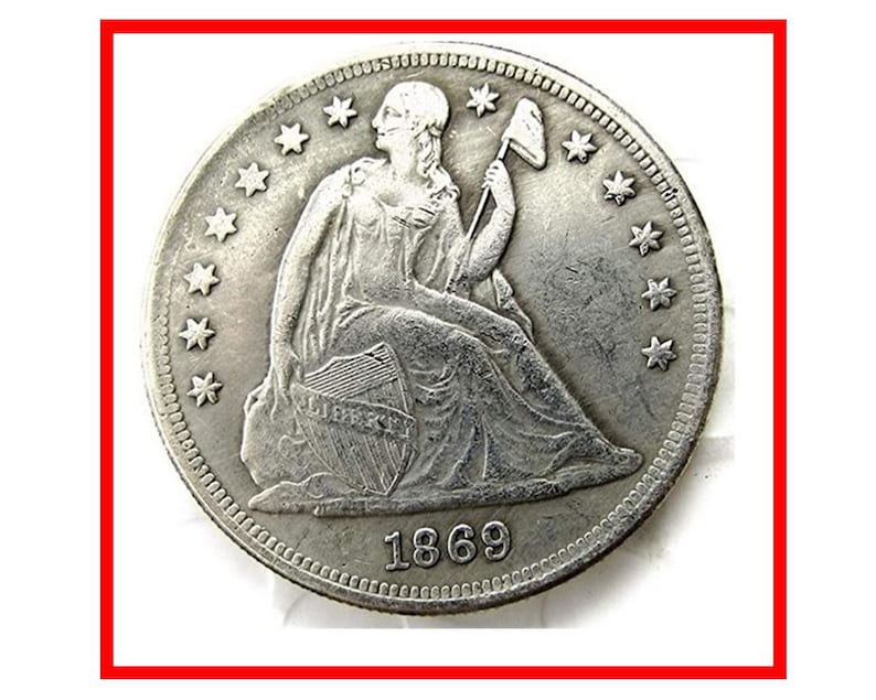 Rare 1869 Seated Liberty One Dollar Silver Color USA United States Cool ...