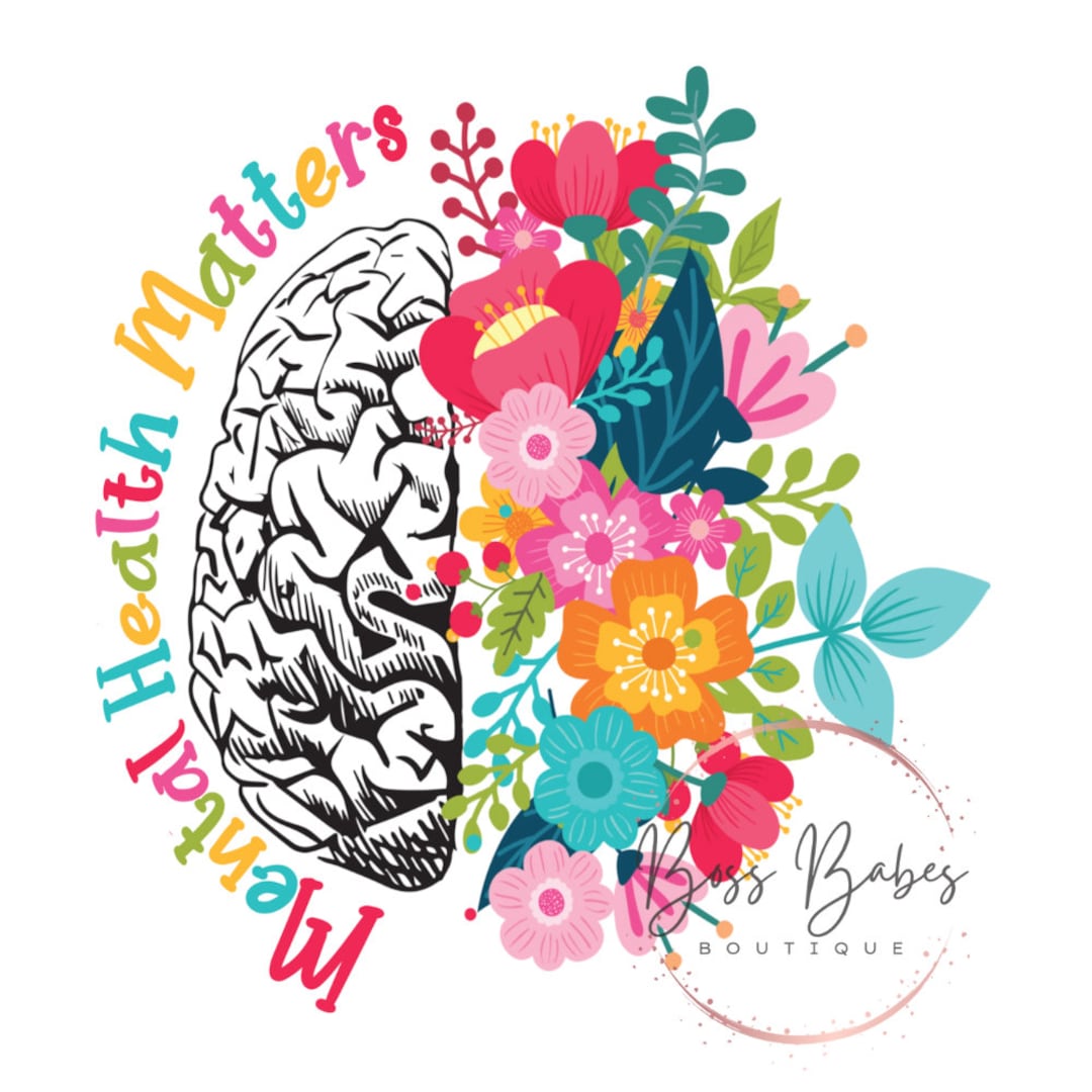 Mental Health Matters Flowers Brain PNG - Etsy