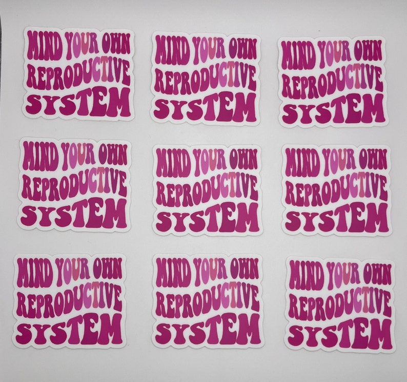 Mind Your Own Reproductive System Sticker Pro-choice Sticker ...