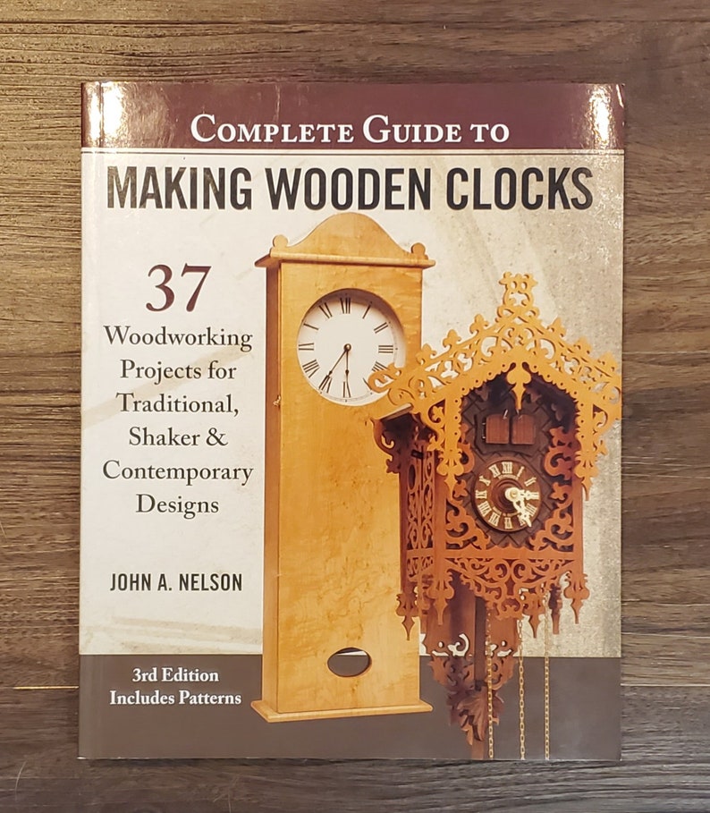 Complete Guide to Making Wooden Clocks 3rd Edition by John - Etsy