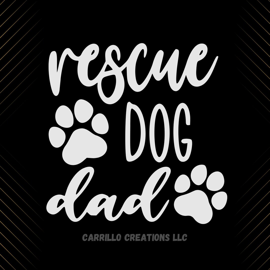 Rescue Dog Dad, Decal Sticker, Rescue Dad, Rescue, Dog Rescue, Decals ...