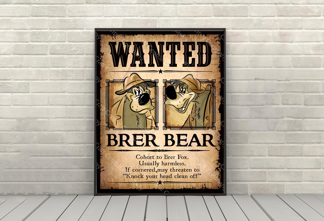 Brer Bear Wanted Poster Splash Mountain Poster Disney Attraction Poster ...