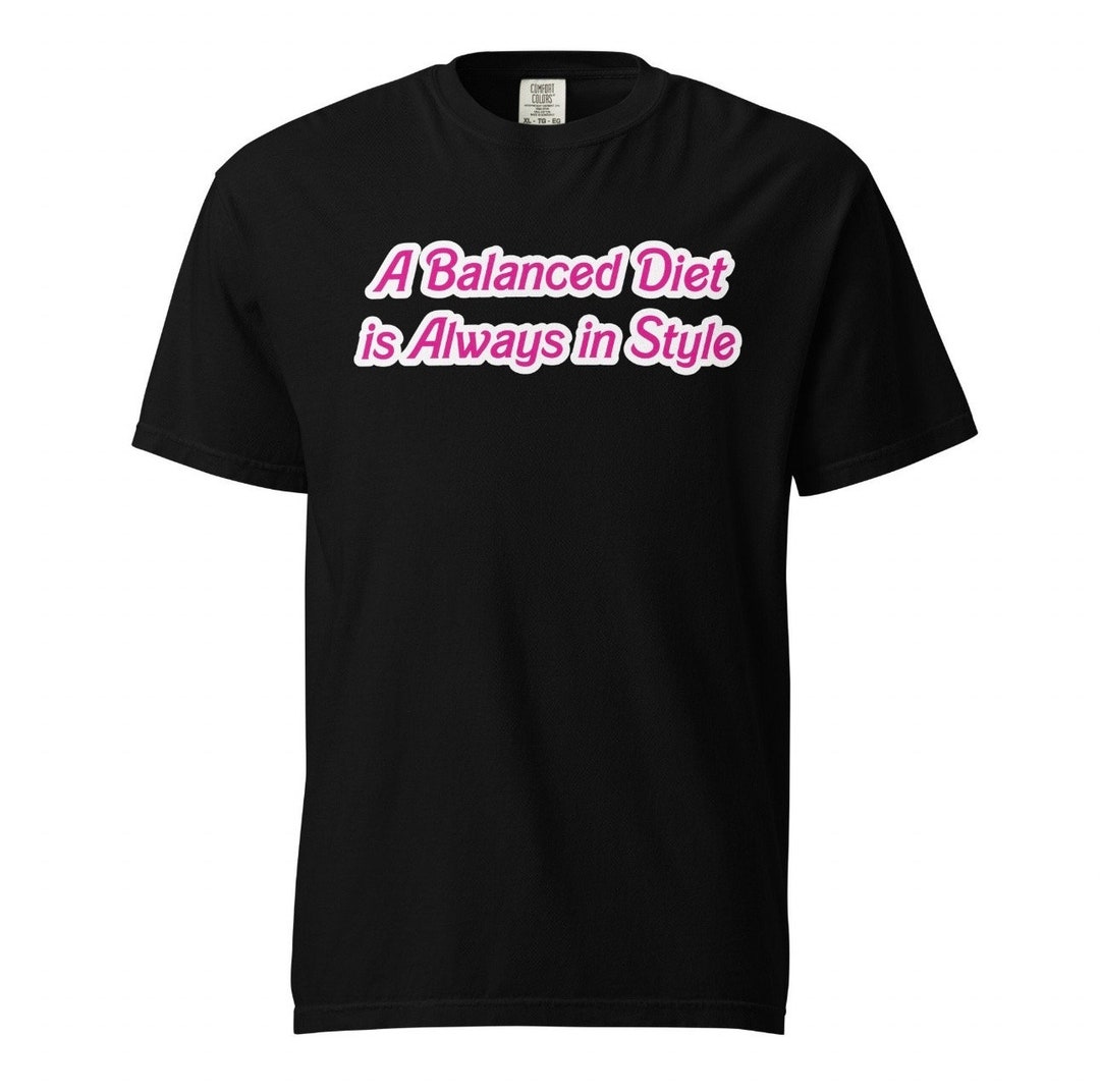 Barbie Balanced Diet Comfort Colors Heavyweight T-shirt Nutritionist ...