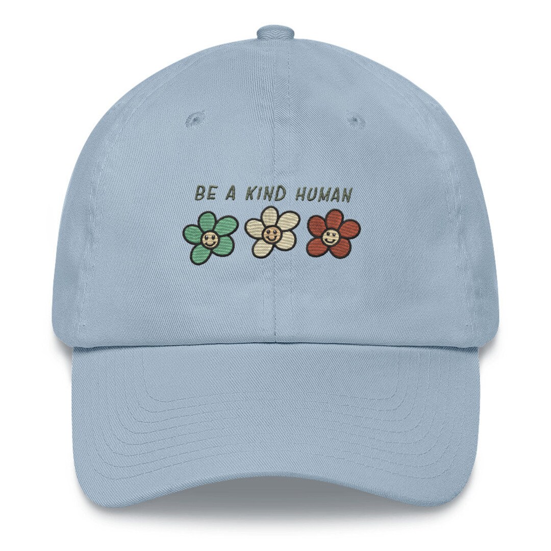Be a Kind Human Baseball Hat, Flowers, Embroidery, Custom Gift ...