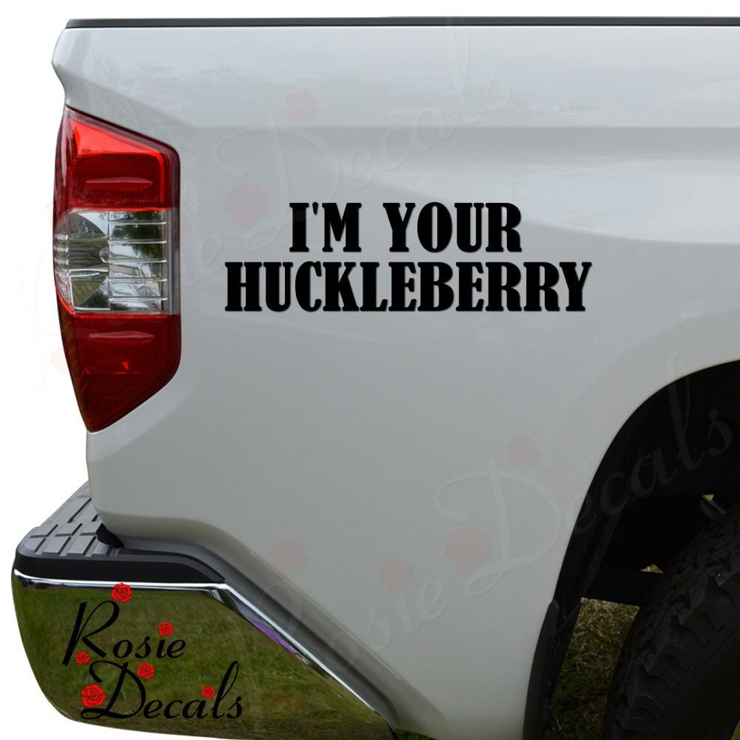I'm Your Huckleberry Doc Holiday Western Cowboy Die Cut Vinyl Decal ...