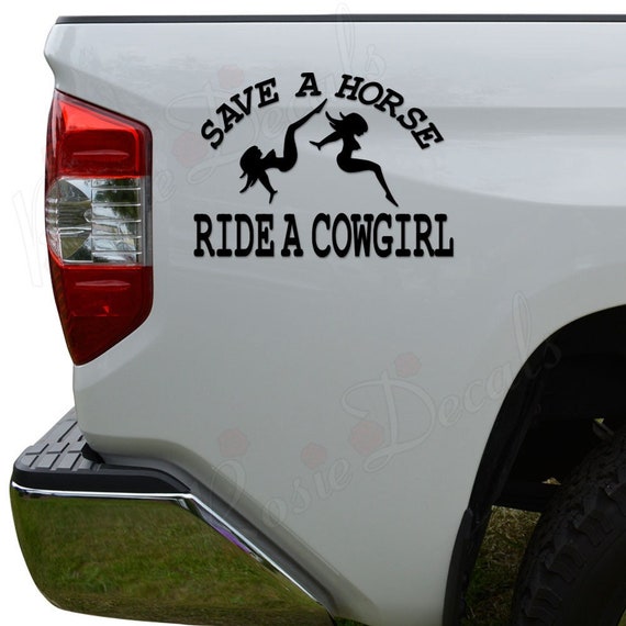 Save A Horse Ride A Cowgirl Die Cut Vinyl Decal Sticker for - Etsy