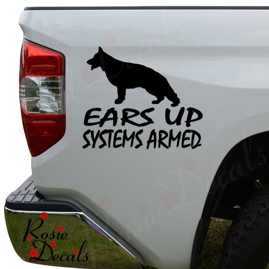 Ears up Systems Armed German Shepherd Dog Pet Love Die Cut Vinyl Decal ...