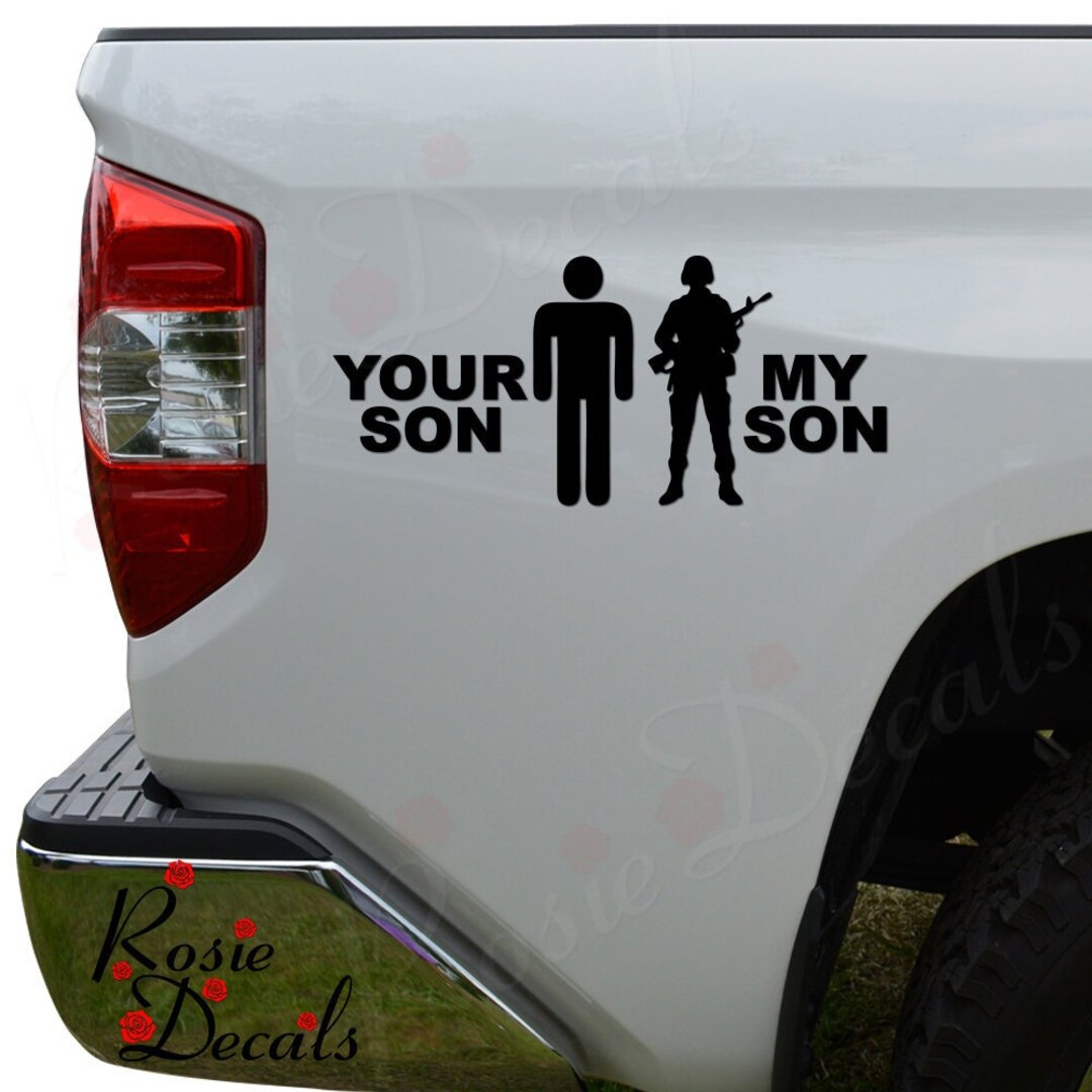 Your Son My Son Soldier Military Die Cut Vinyl Decal Sticker for Car ...