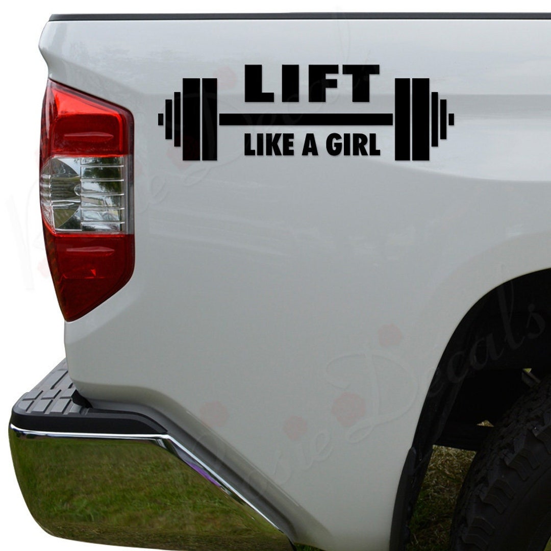 Lift Like A Girl Weightlifting Bodybuilder Die Cut Vinyl Decal Sticker ...