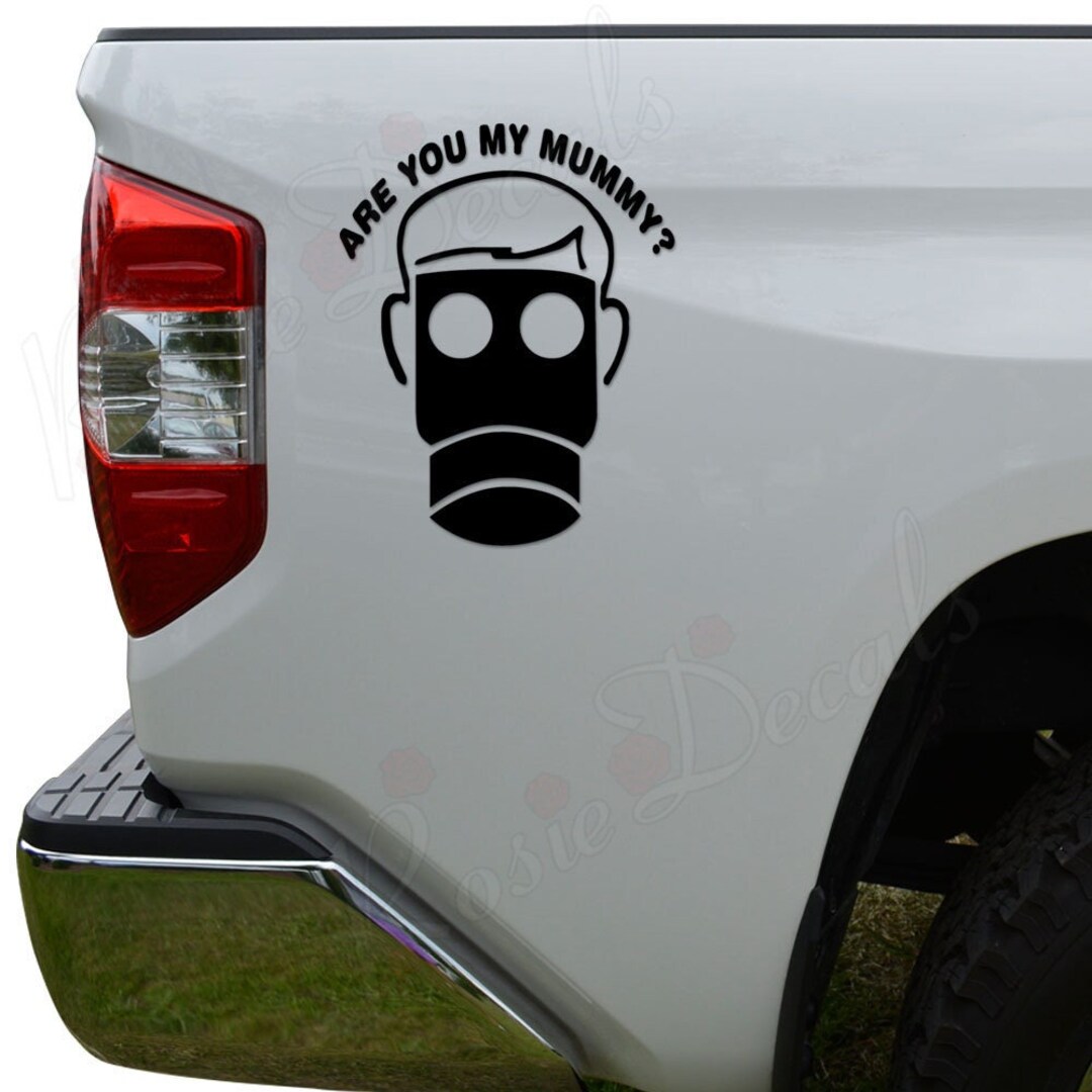 Are You My Mummy Mommy Die Cut Vinyl Decal Sticker for Car Truck ...