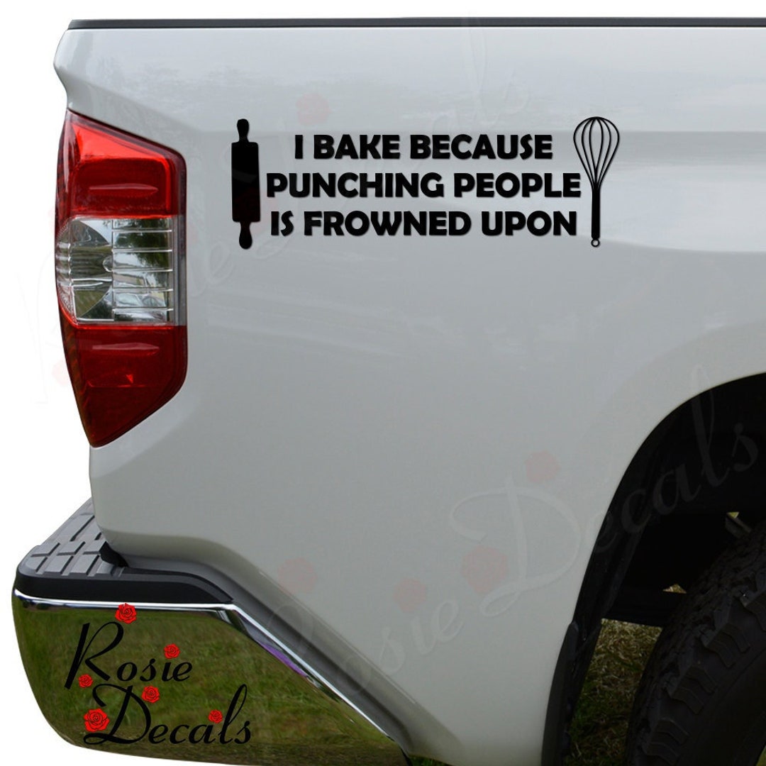 Funny I Bake Bakery Chef Kitchen Punching People Die Cut Vinyl Decal ...