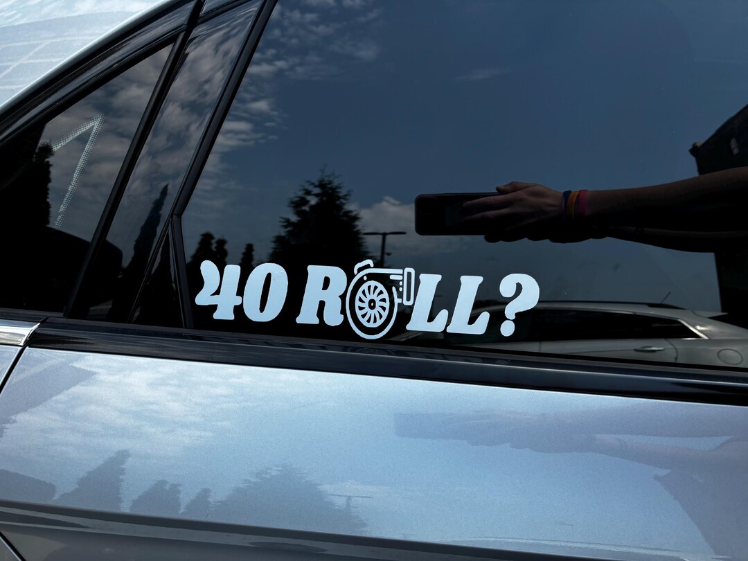 40 Roll? Turbo Car Decal | Unique Automotive Sticker | Perfect for Car ...