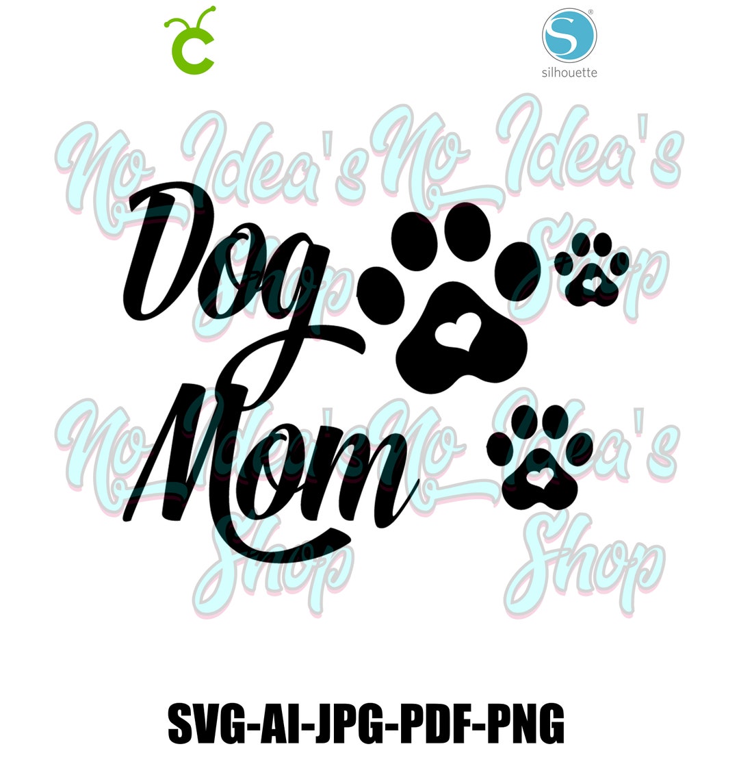 Dog Mom SVG and Digital Files - Etsy