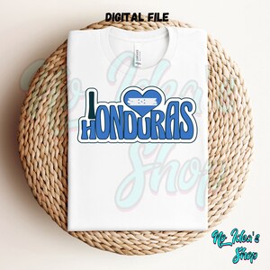 I Love Honduras PNG Honduras Digital File Sublimation Shirt - Etsy