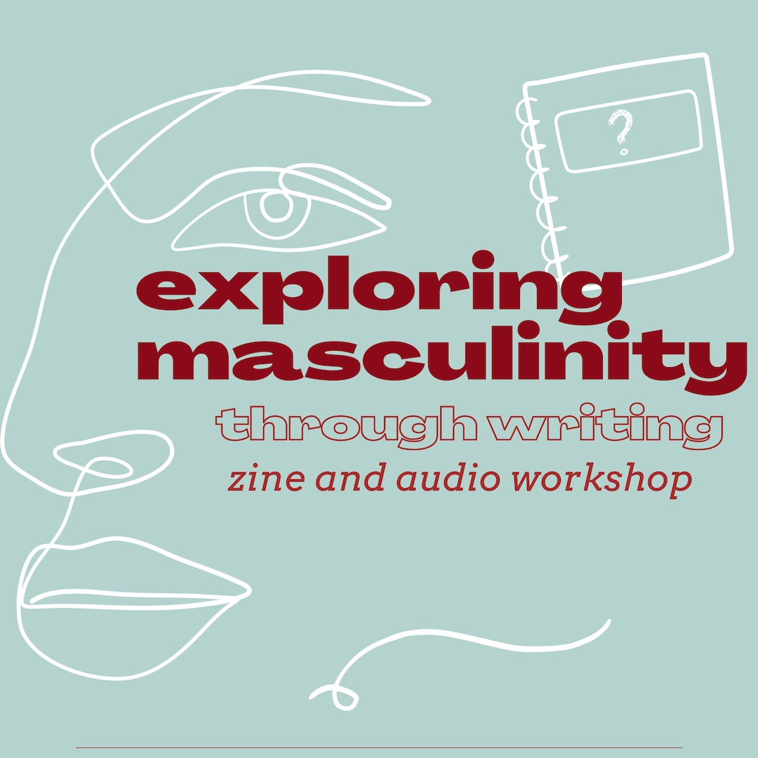 Exploring Masculinity: DIGITAL DOWNLOAD Zine & Audio Workshop - Etsy