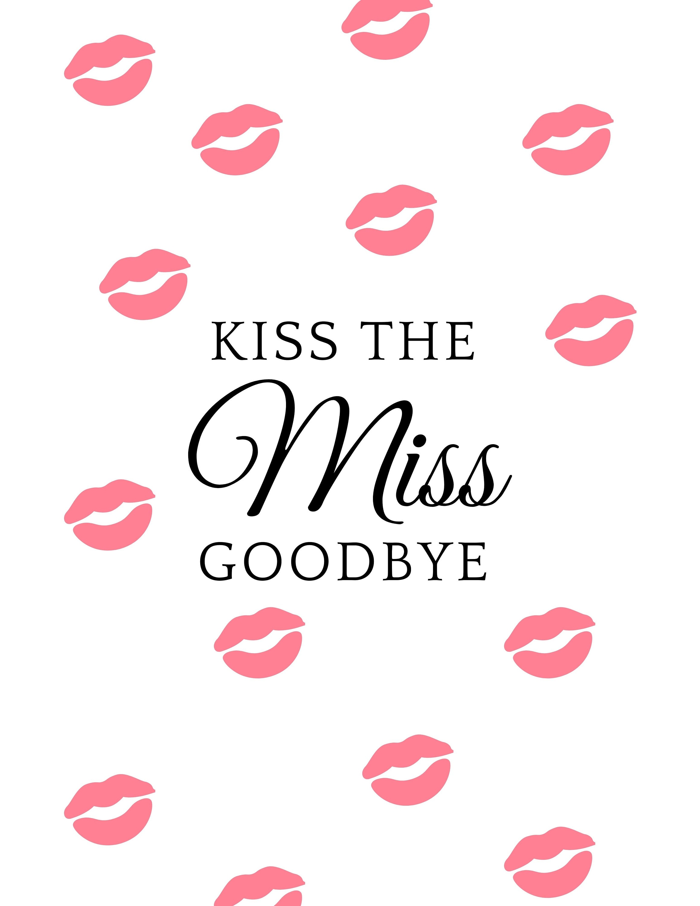 Kiss the Miss Goodbye Digital Download, Bachelorette Party Instant ...