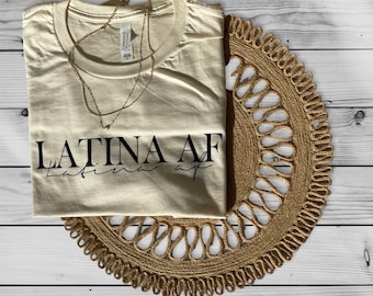 Latina AF Shirt Latina AF Tshirt Latinas Pride Gift for Women - Etsy