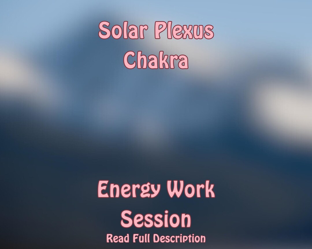 Solar Plexus Chakra Energy Work Same Day, Manipura Chakra, Third Chakra ...