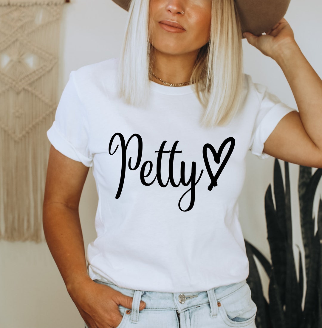 Petty Svg, Sarcastic Shirt Svg, Svg for Cricut, Drawn Heart Svg ...