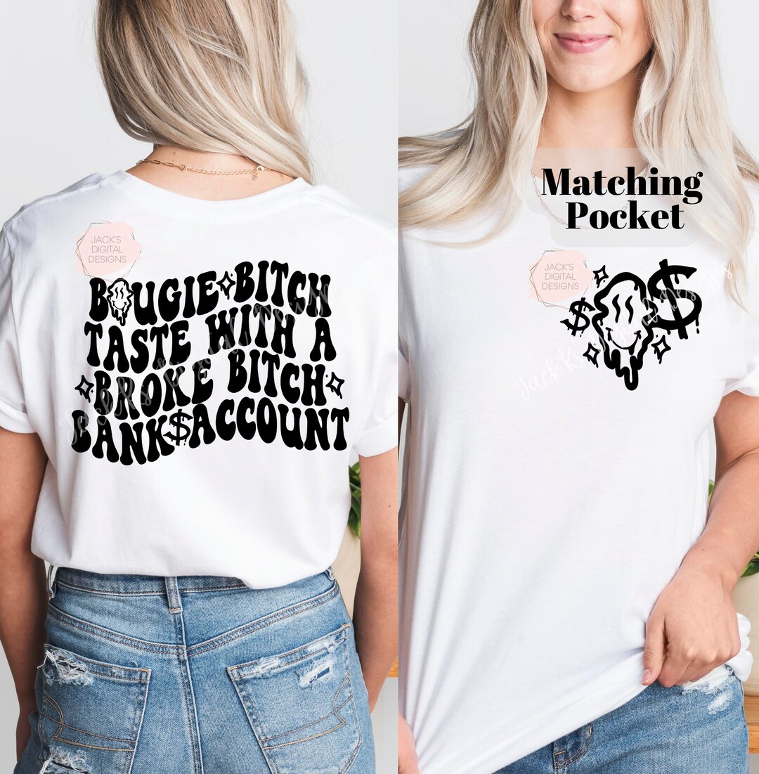 Bougie Taste Broke Bank Account PNG, Adult Humor Png, Png for Shirts ...