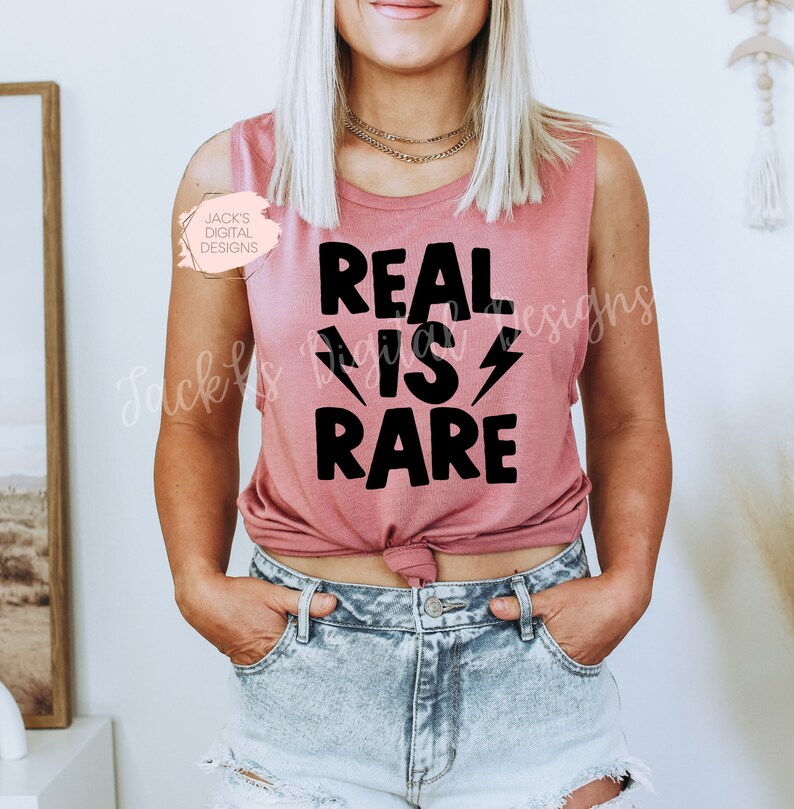 Real is Rare Svg Real is Rare Png Sarcastic Svg Petty Svg - Etsy