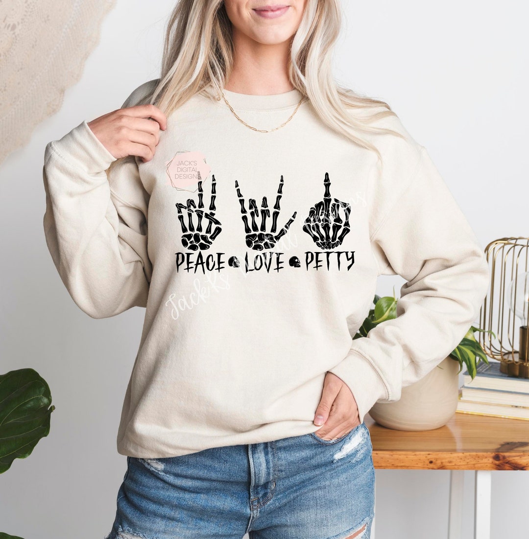 Peace Love Petty Png, Petty Png, Skull Png, Sarcastic Png, Skeleton ...